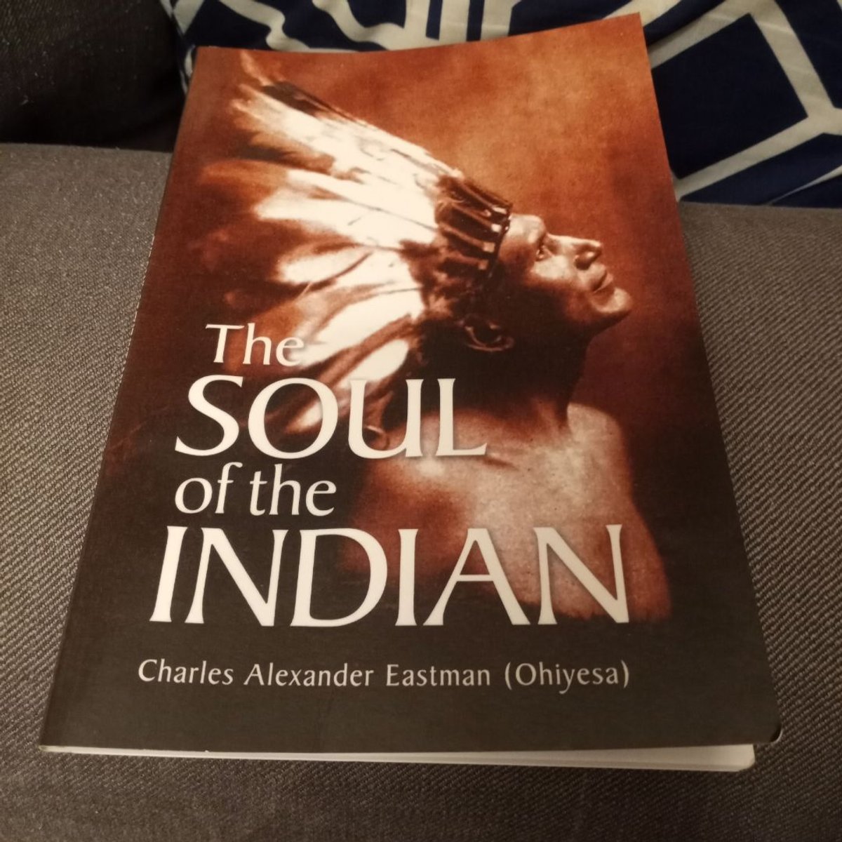 The Soul of the Indian by Charles Alexander Eastman