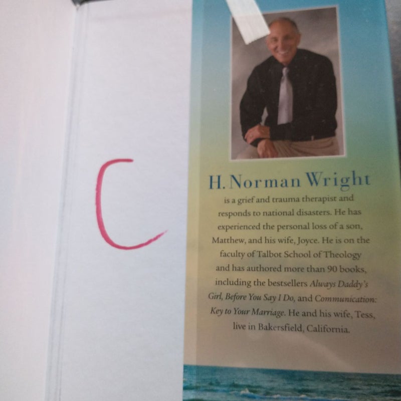 Grieving the Loss of a Loved One by H. Norman Wright