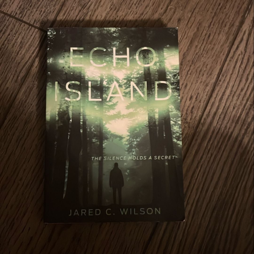 Echo Island by Jared C. Wilson