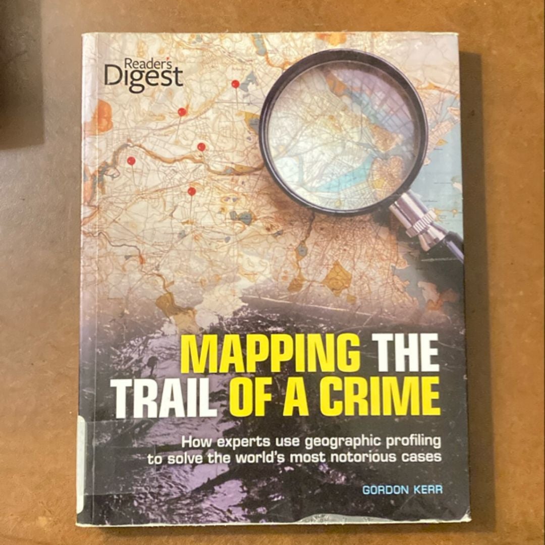 Mapping the Trail of a Crime by Gordon Kerr