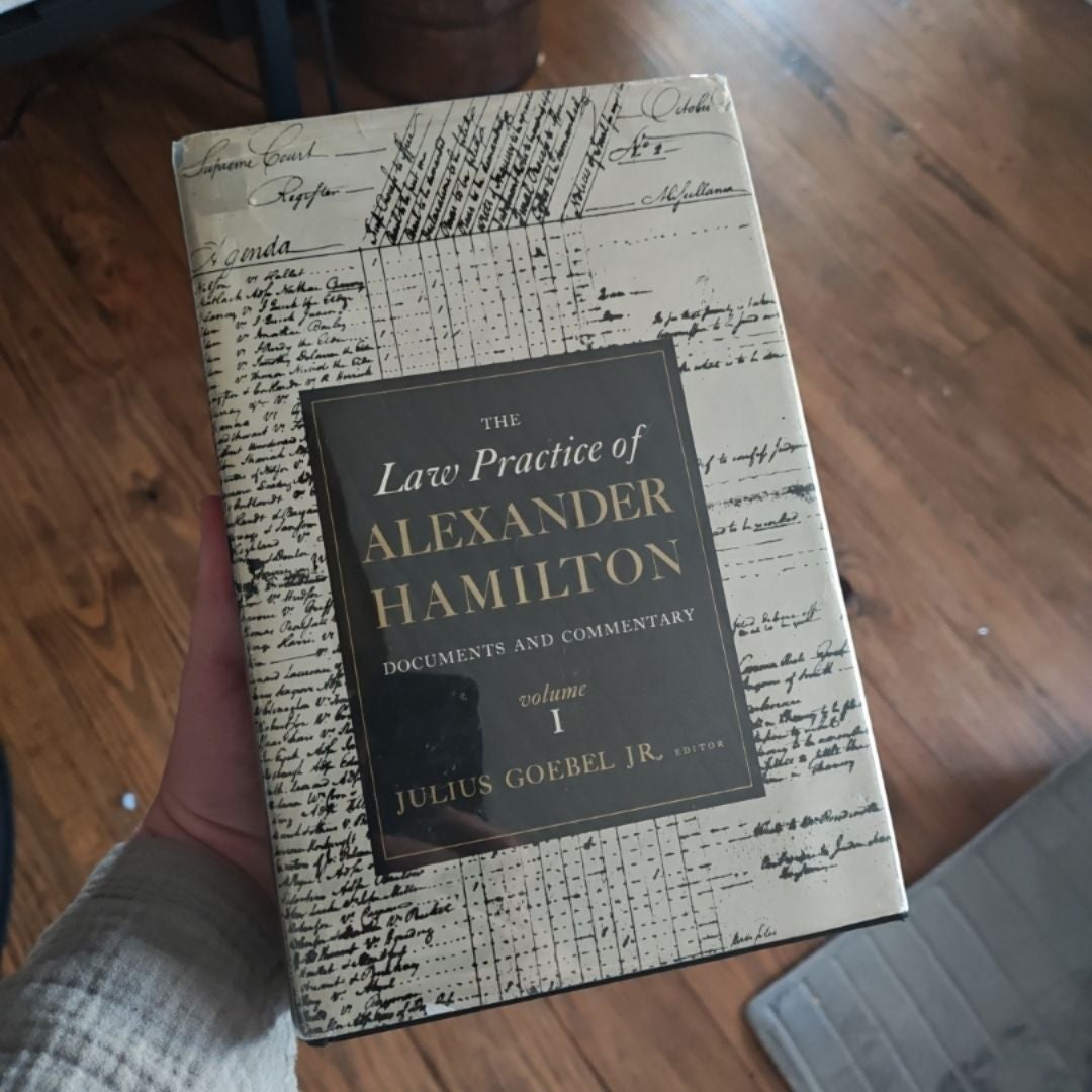 ANTIQUE -.The Law Practice of Alexander Hamilton by Julius Goebel Jr ...