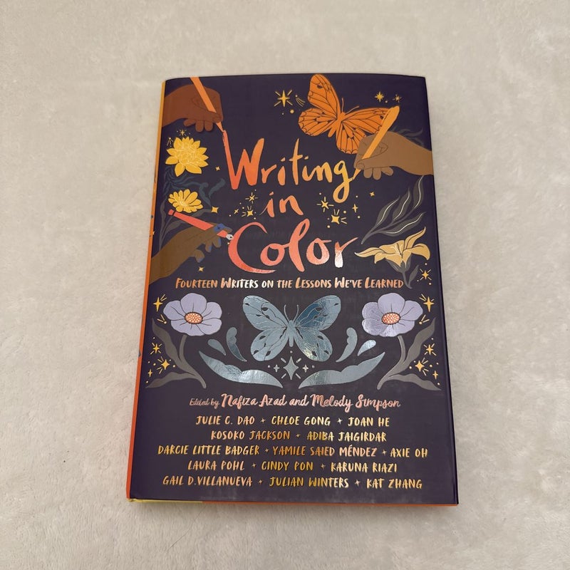 Writing in Color by Julie C. Dao, Chloe Gong, Joan He, Kosoko Jackson ...