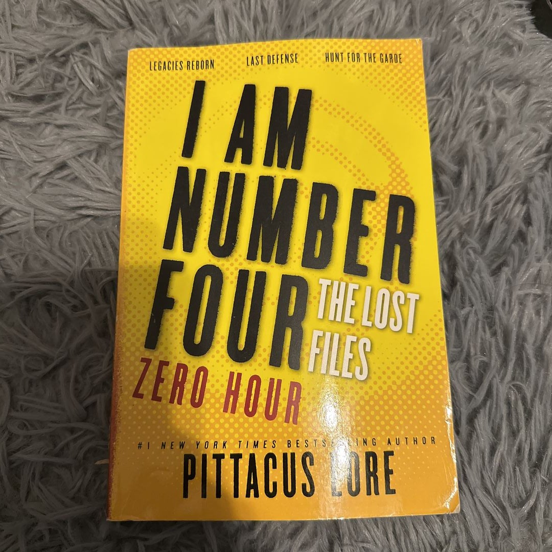 I Am Number Four: the Lost Files: Zero Hour by Pittacus Lore