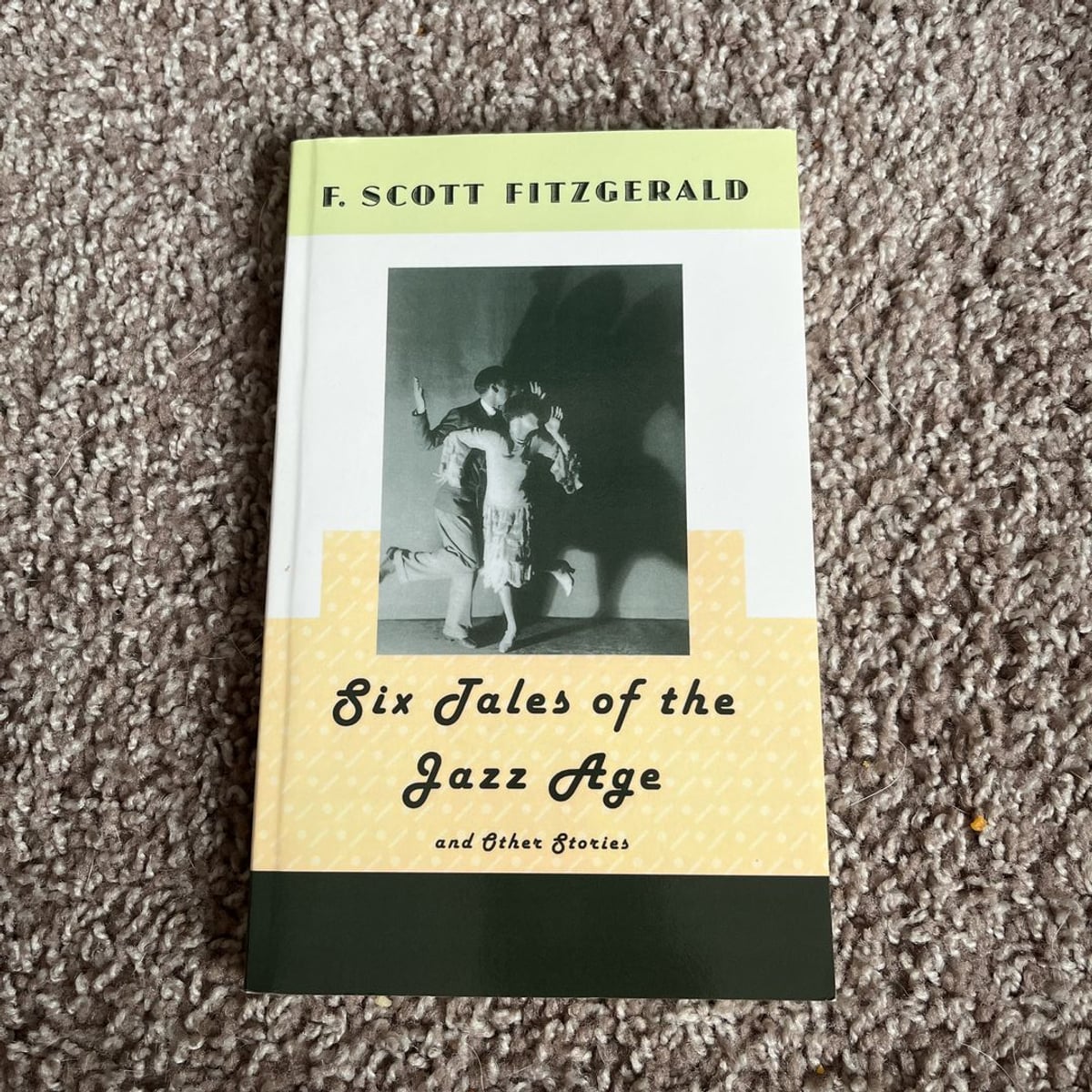 Six Tales of the Jazz Age and Other Stories by F. Scott Fitzgerald
