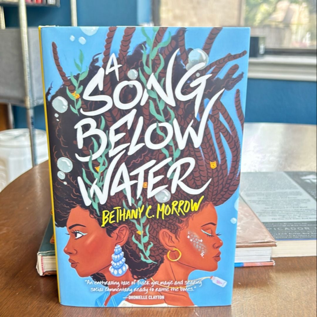 A Song below Water by Bethany C. Morrow
