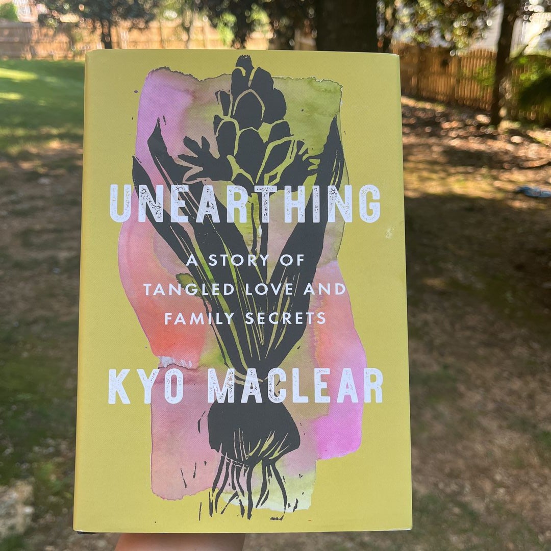 Unearthing by Kyo Maclear