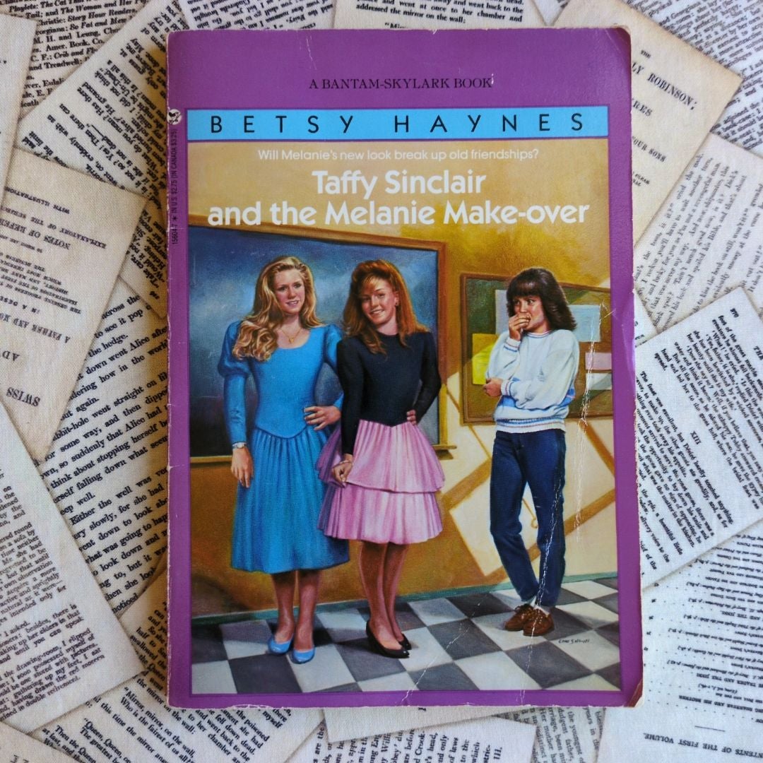 Taffy Sinclair and the Melanie Makeover by Betsy Haynes