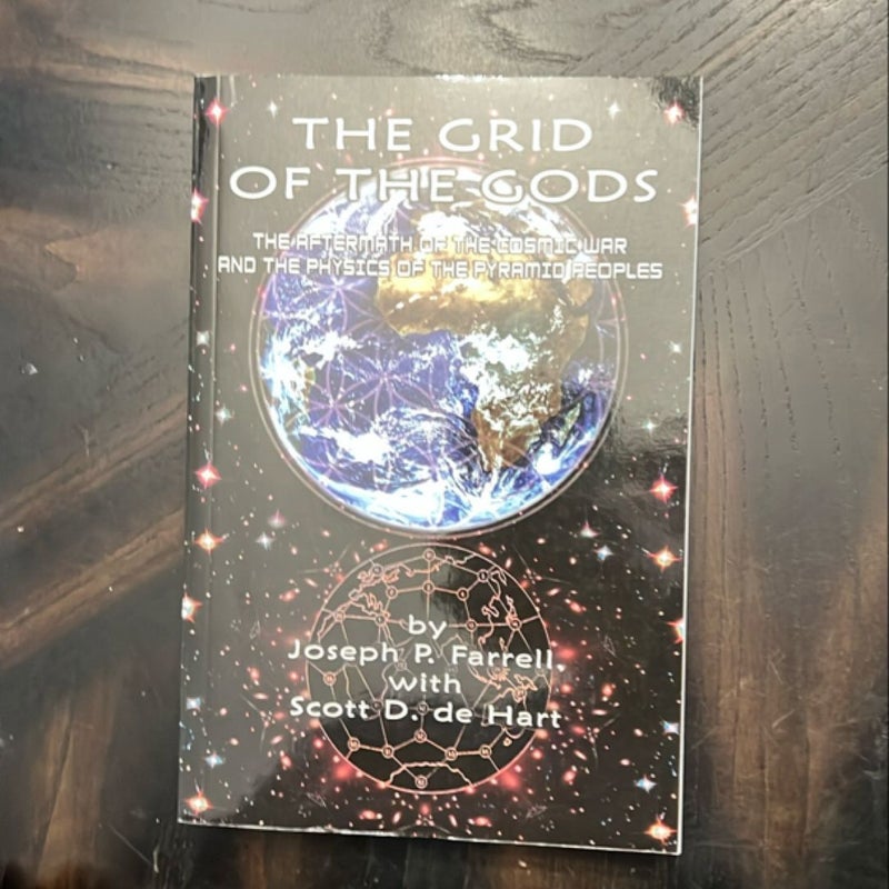 The Grid of the Gods by Joseph P. Farrell, Scott D. de Hart