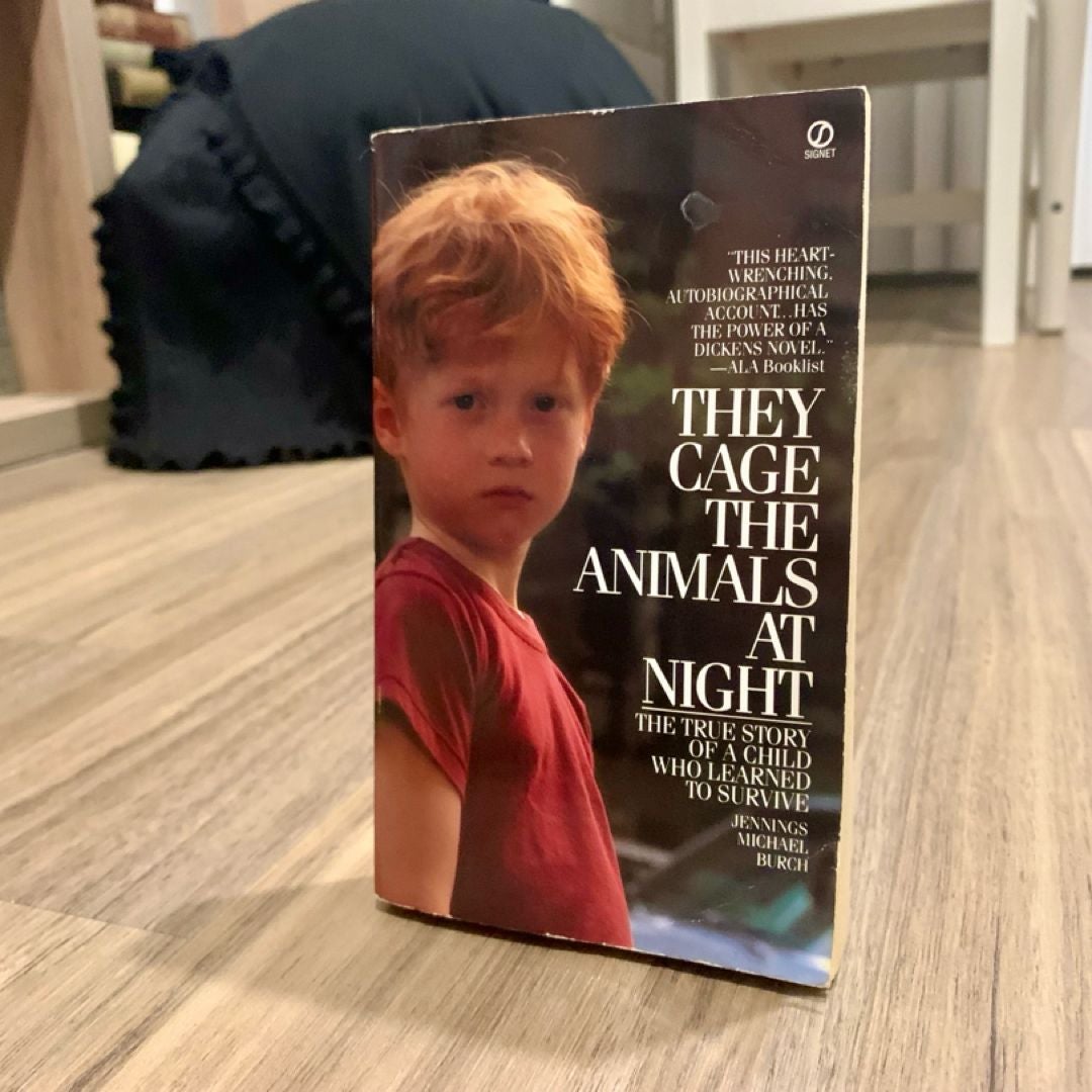 They Cage the Animals at Night by Jennings Michael Burch