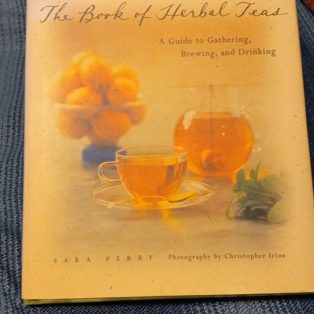 The Book of Herbal Teas by Cristopher Irion, Sarah Perry