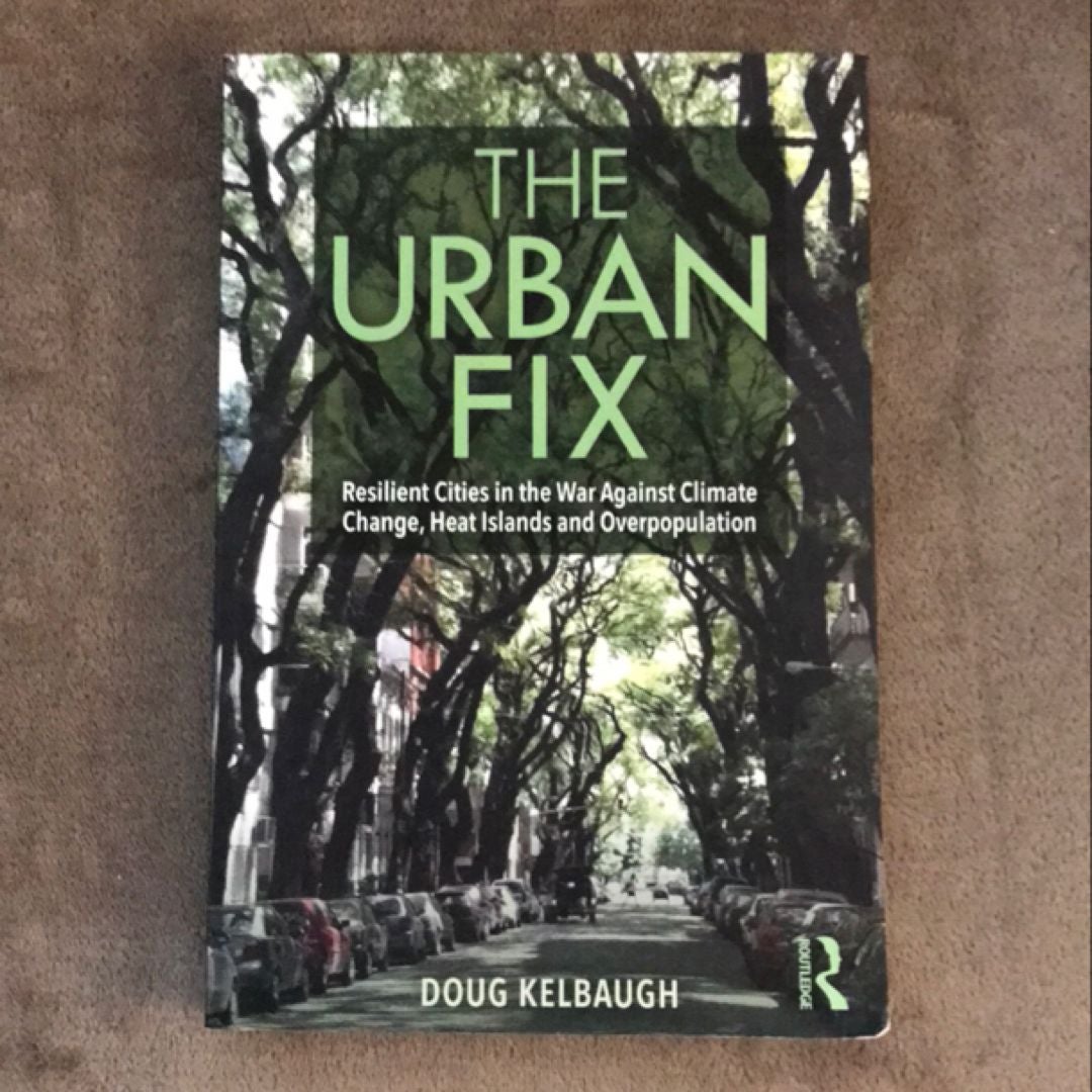 The Urban Fix by Douglas Kelbaugh, Paperback | Pangobooks