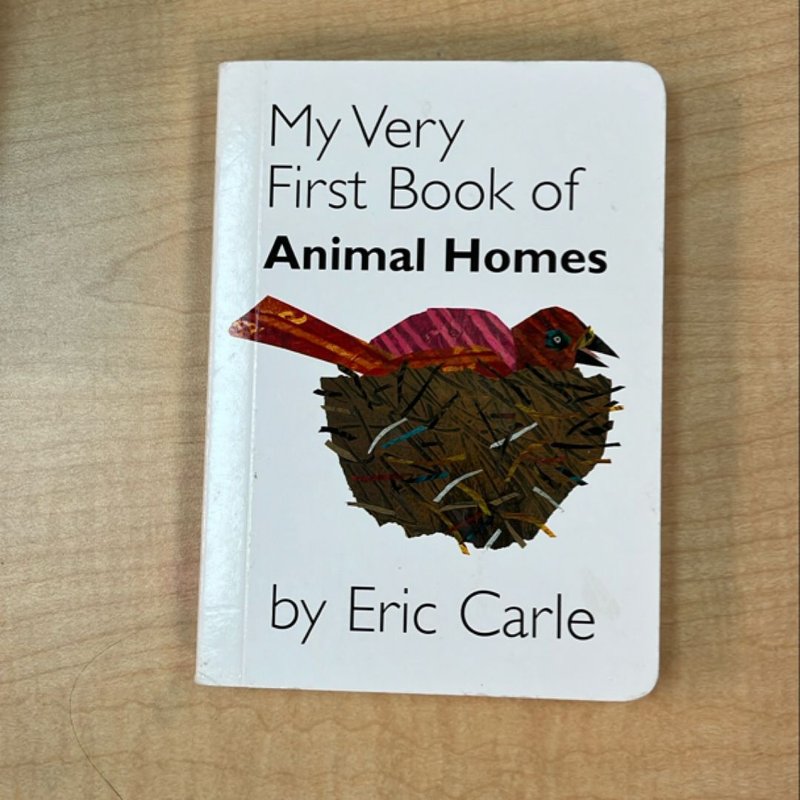 My Very First Book of Animal Homes by Eric Carle