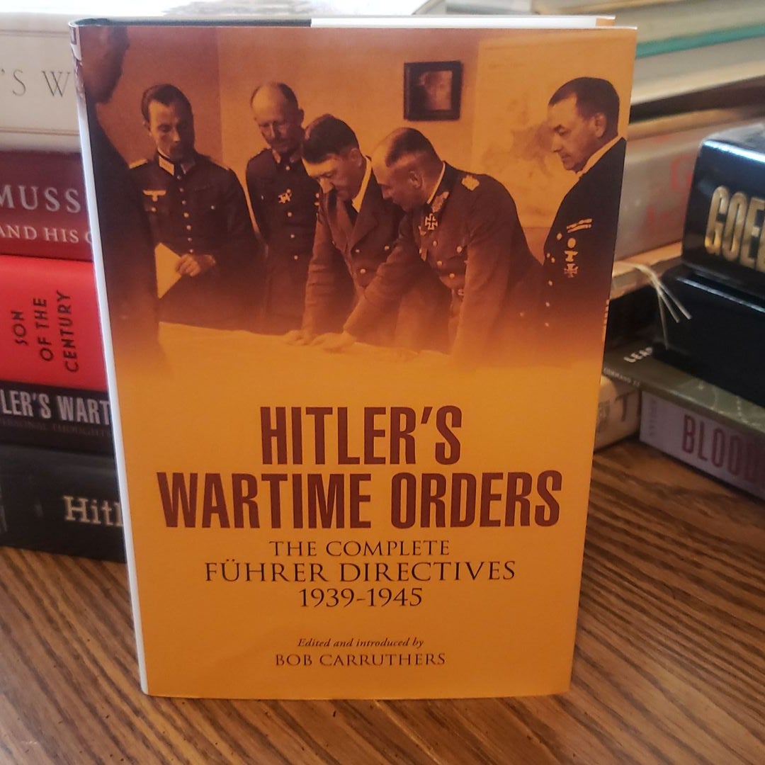 Hitler's Wartime Orders by Bob Carruthers
