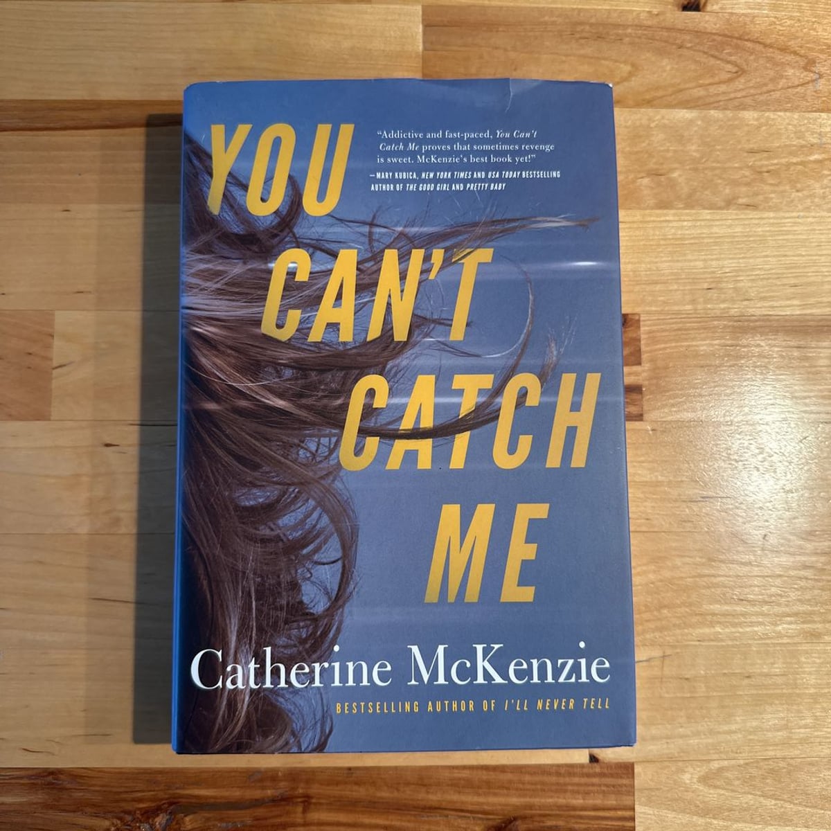 You Can't Catch Me by Catherine McKenzie