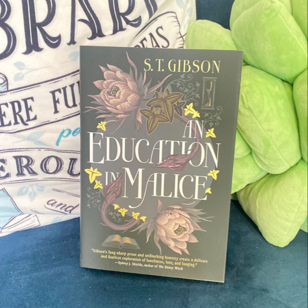 An Education in Malice by S. T. Gibson