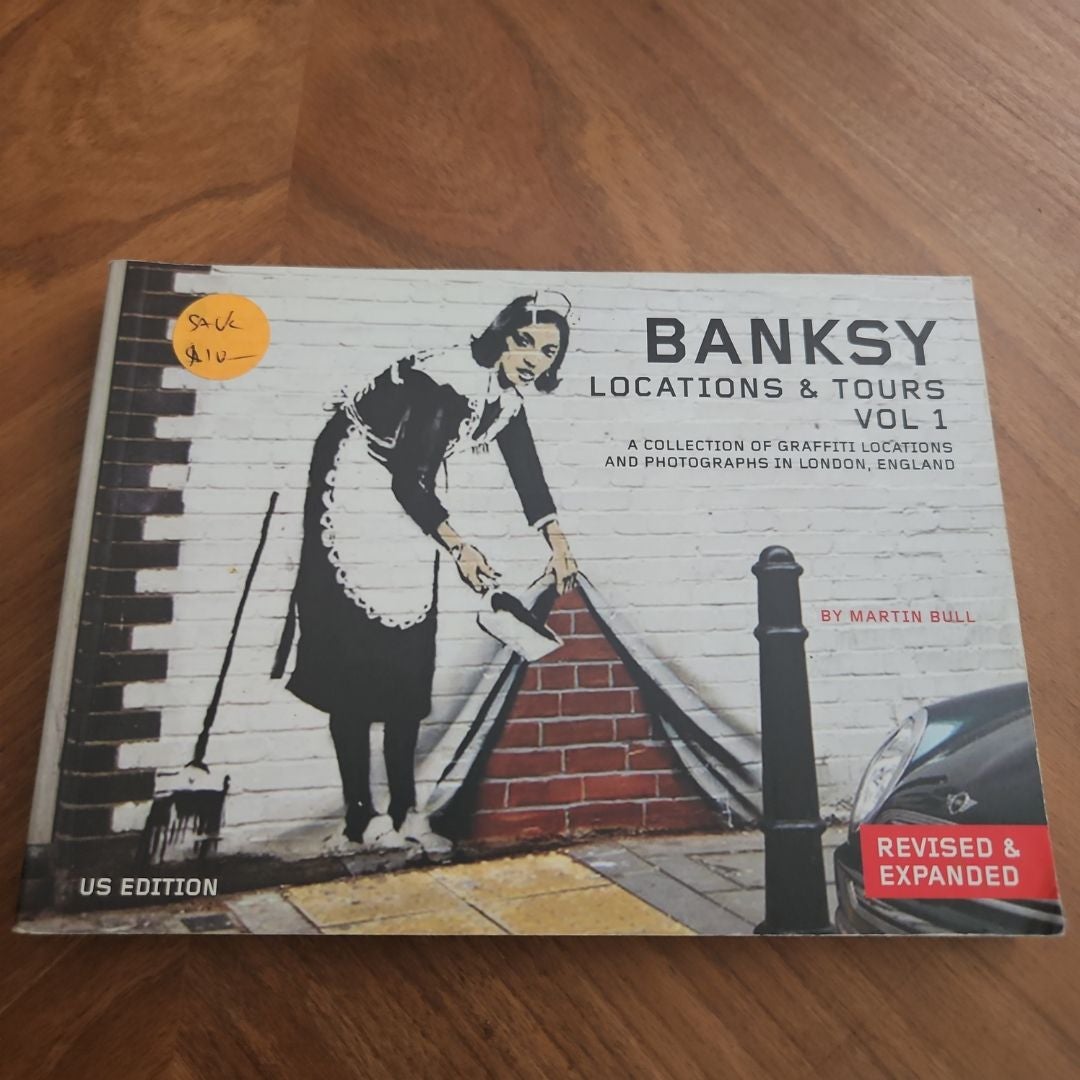 Banksy Locations and Tours by Banksy Banksy, Martin Bull