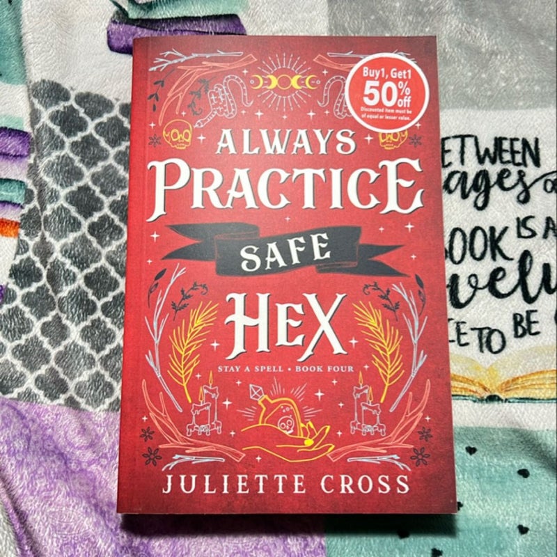 Always Practice Safe Hex by Juliette Cross