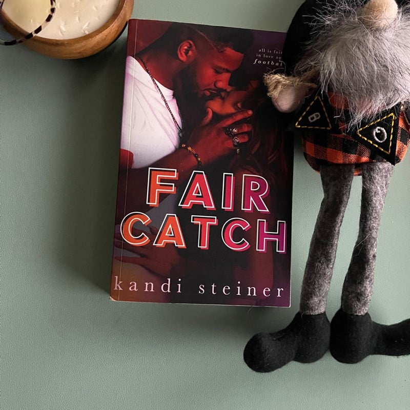 Fair Catch by Kandi Steiner