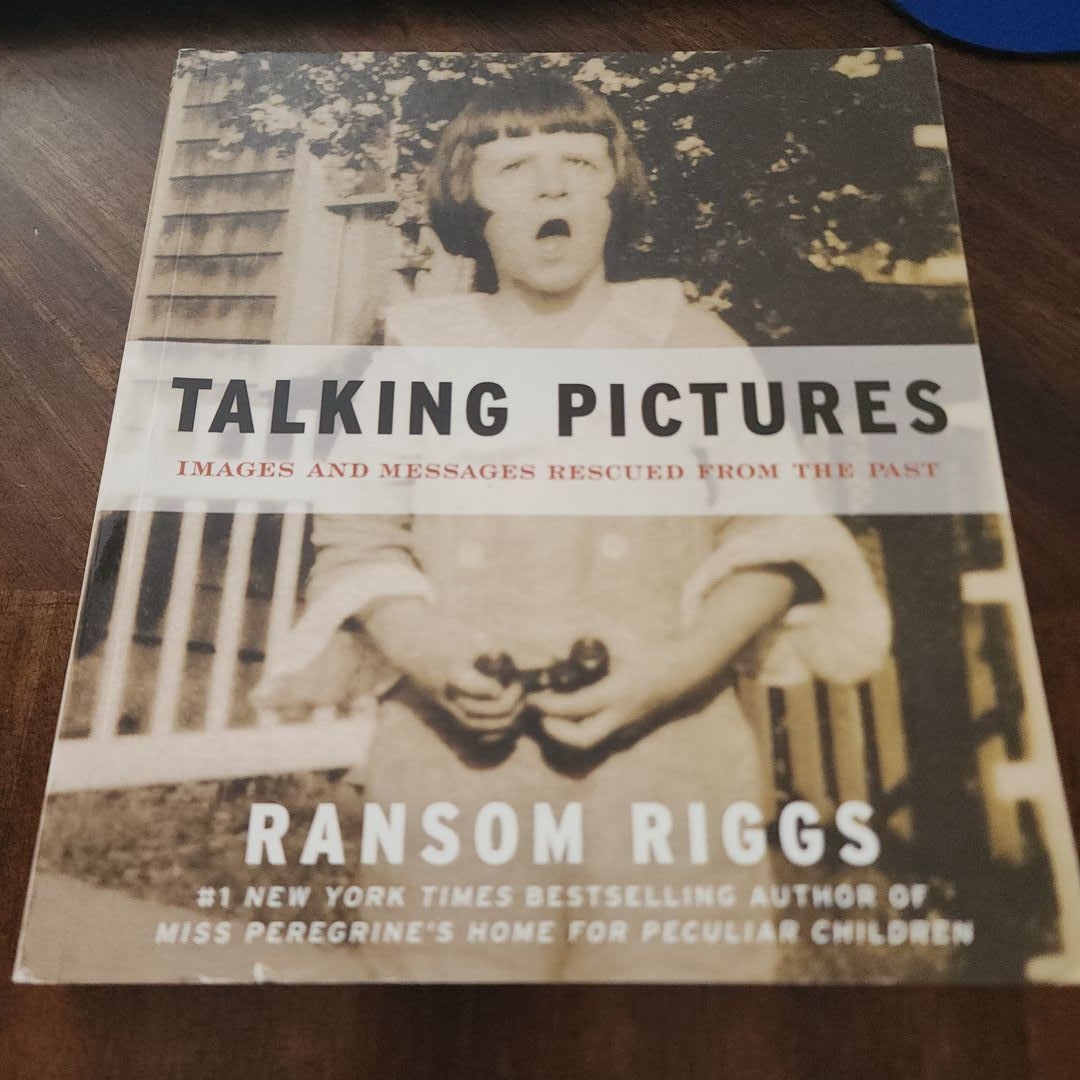 Talking Pictures by Ransom Riggs