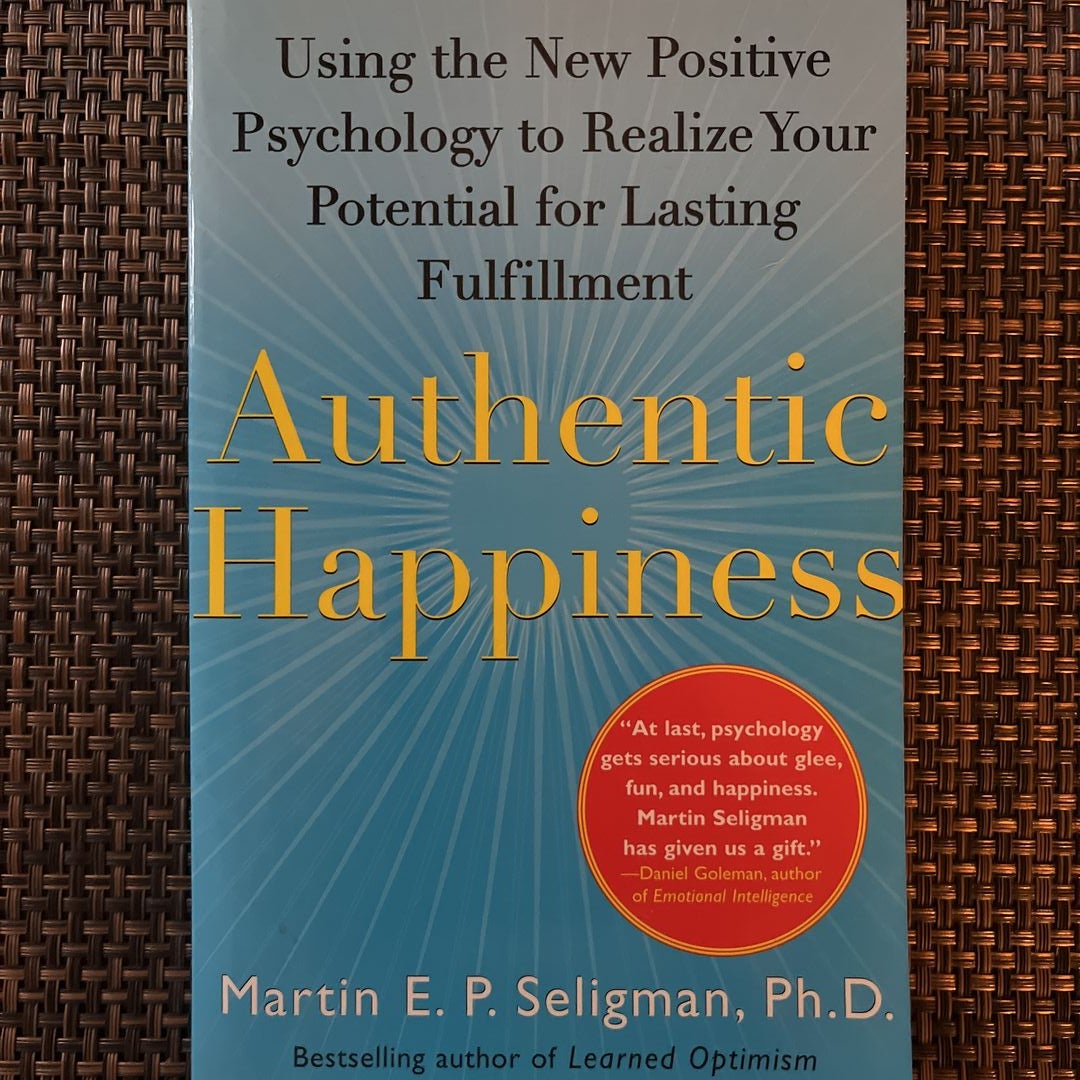 Authentic Happiness by Martin E. P. Seligman