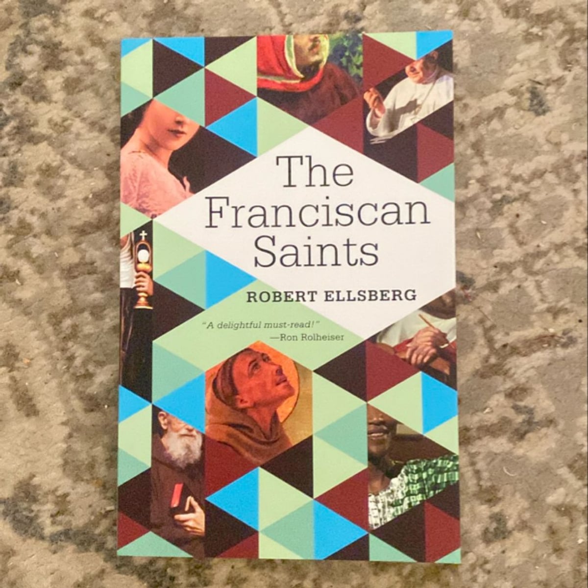 The Franciscan Saints by Robert Ellsberg
