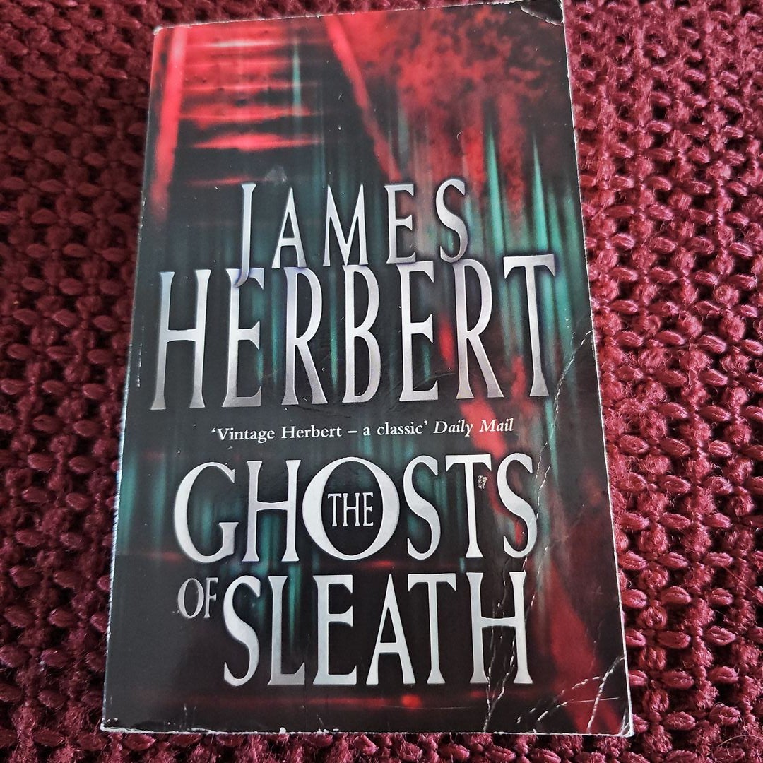 The Ghosts of Sleath by James Herbert