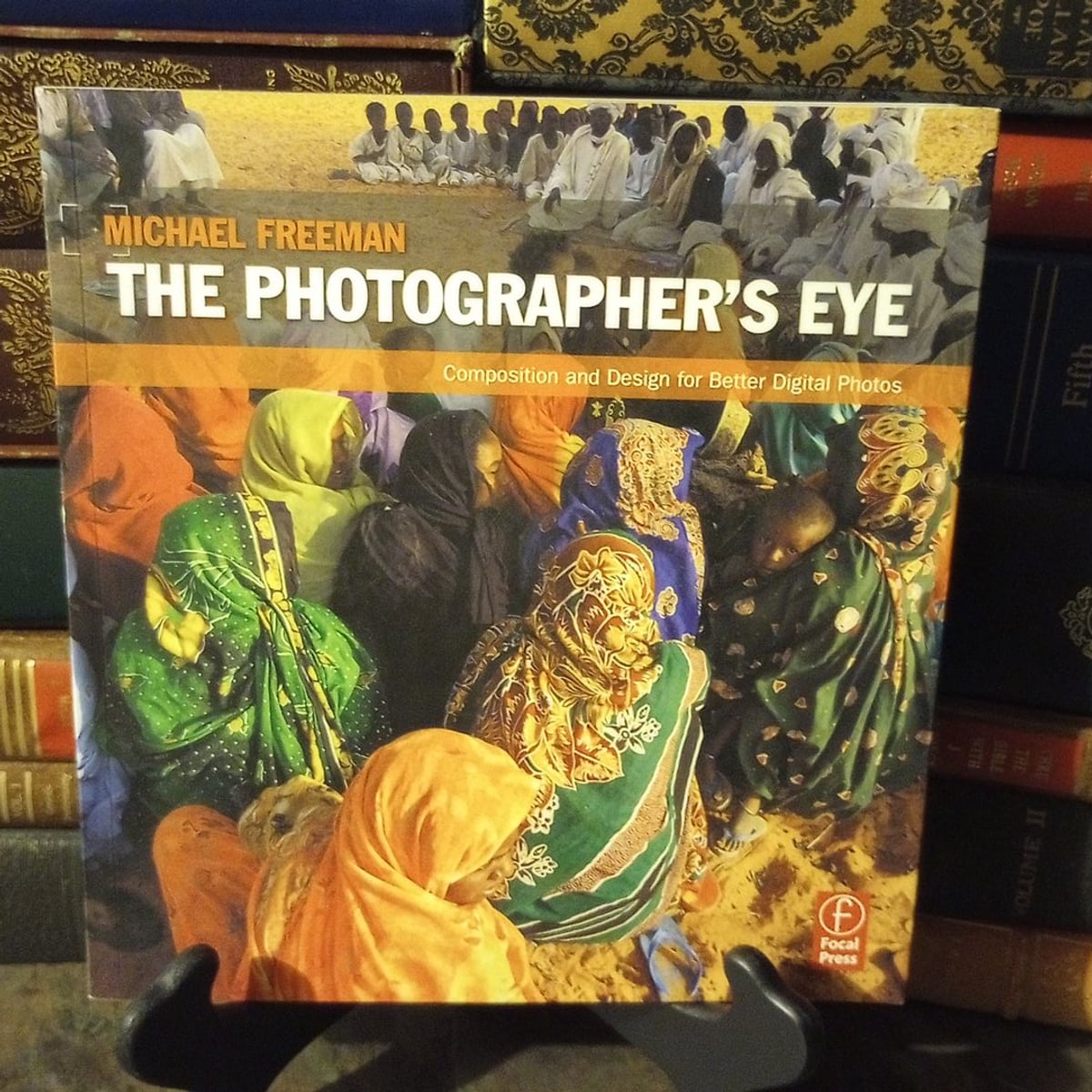The Photographer's Eye by Michael A. Freeman, Paperback | Pangobooks