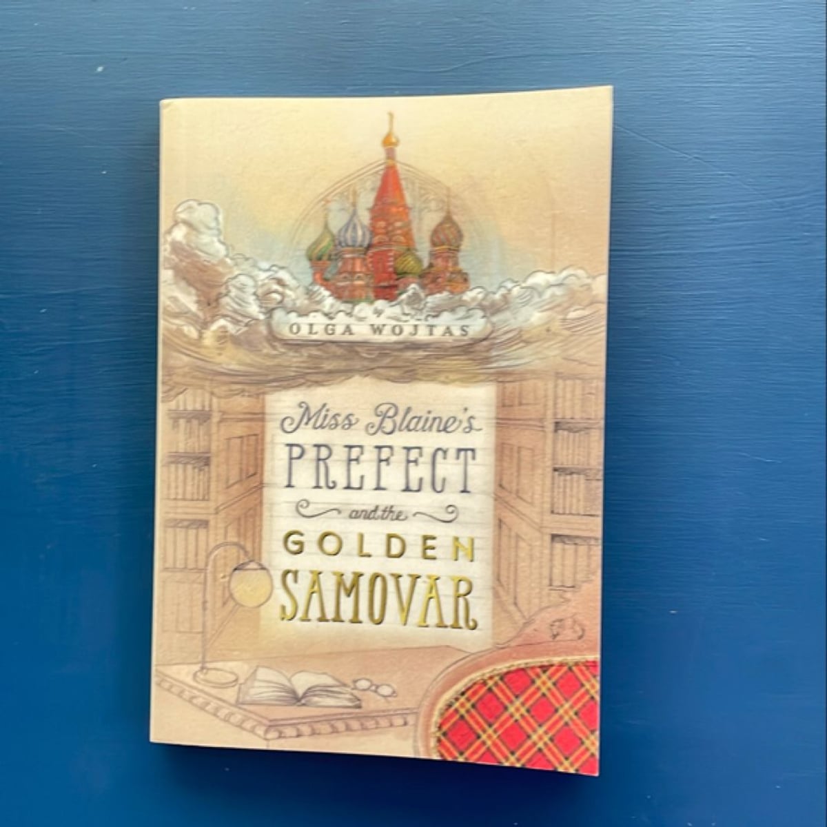 Miss Blaine's Prefect and the Golden Samovar by Olga Wojtas