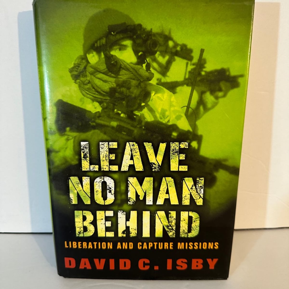Leave No Man Behind By David C Isby