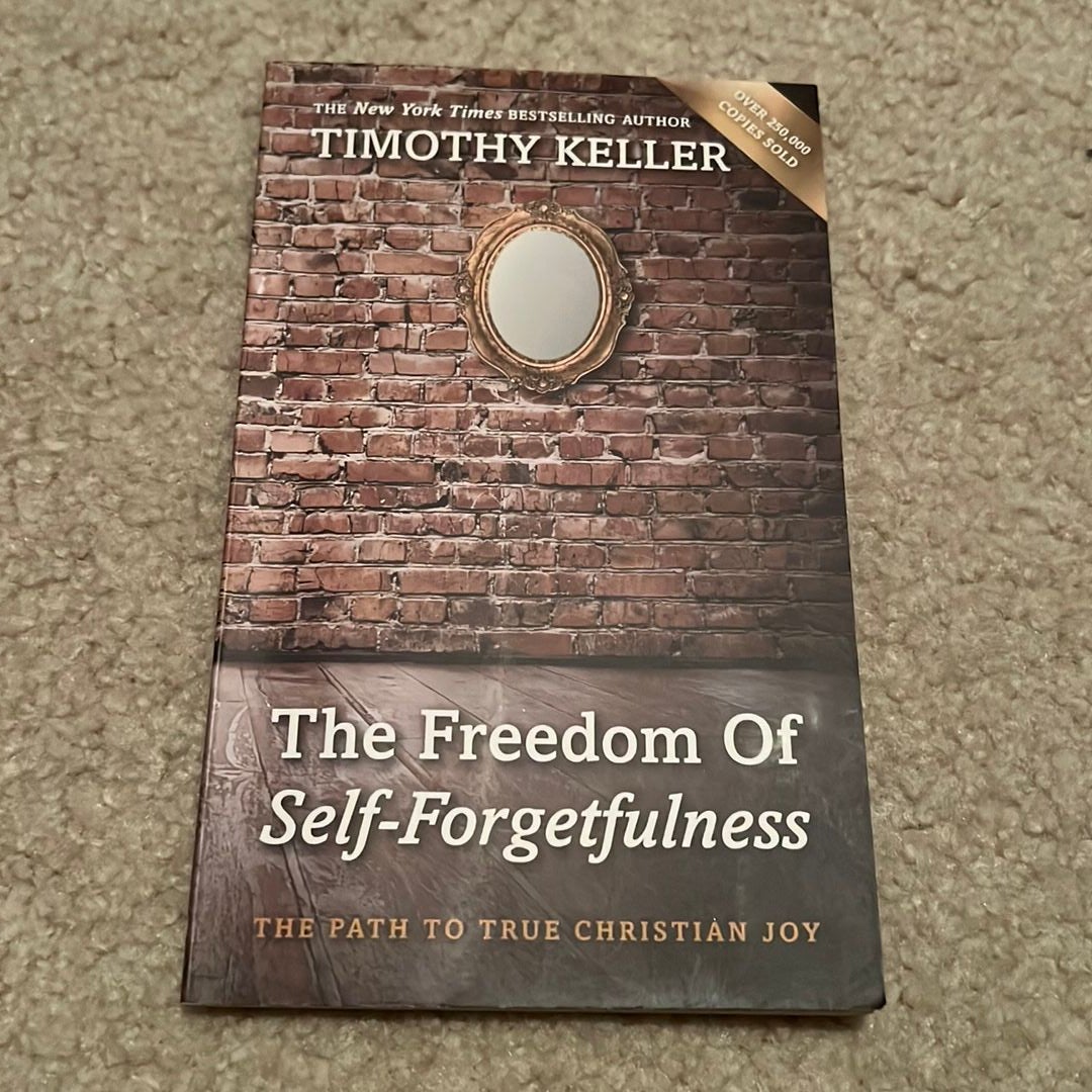 The Freedom Of Forgetfulness by Timothy Keller, Paperback | Pangobooks