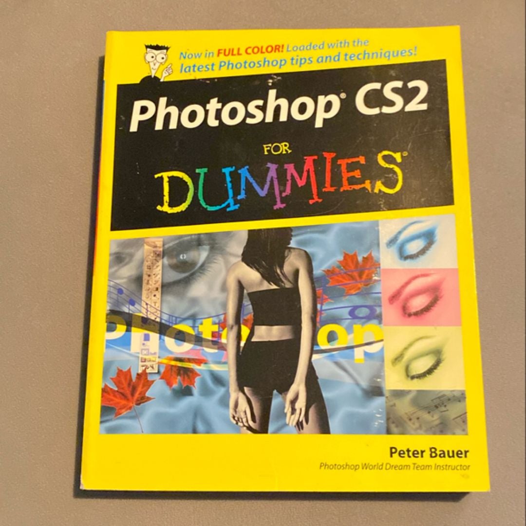 Photoshop CS2 for Dummies by Peter Bauer