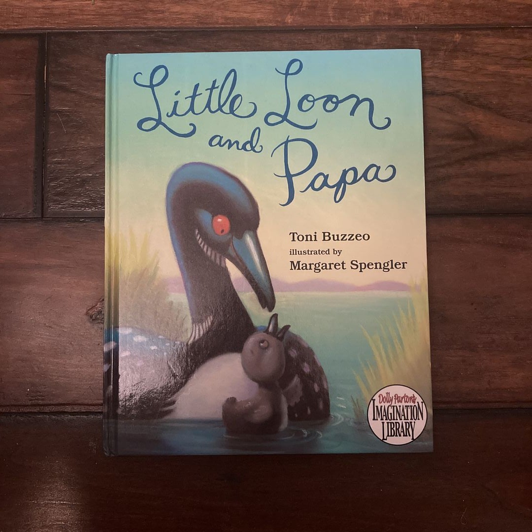 Little Loon and Papa by Toni Buzzeo, Hardcover | Pangobooks