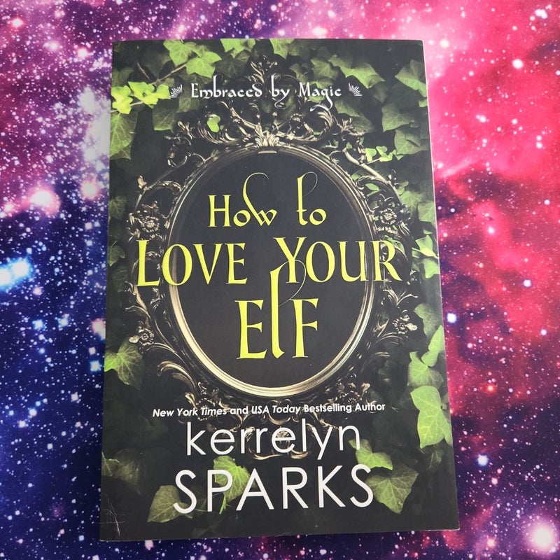 How to Love Your Elf by Kerrelyn Sparks