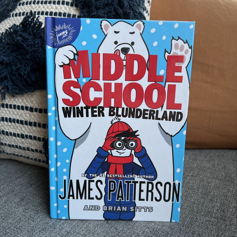 Middle School: Winter Blunderland by James Patterson, Brian Sitts