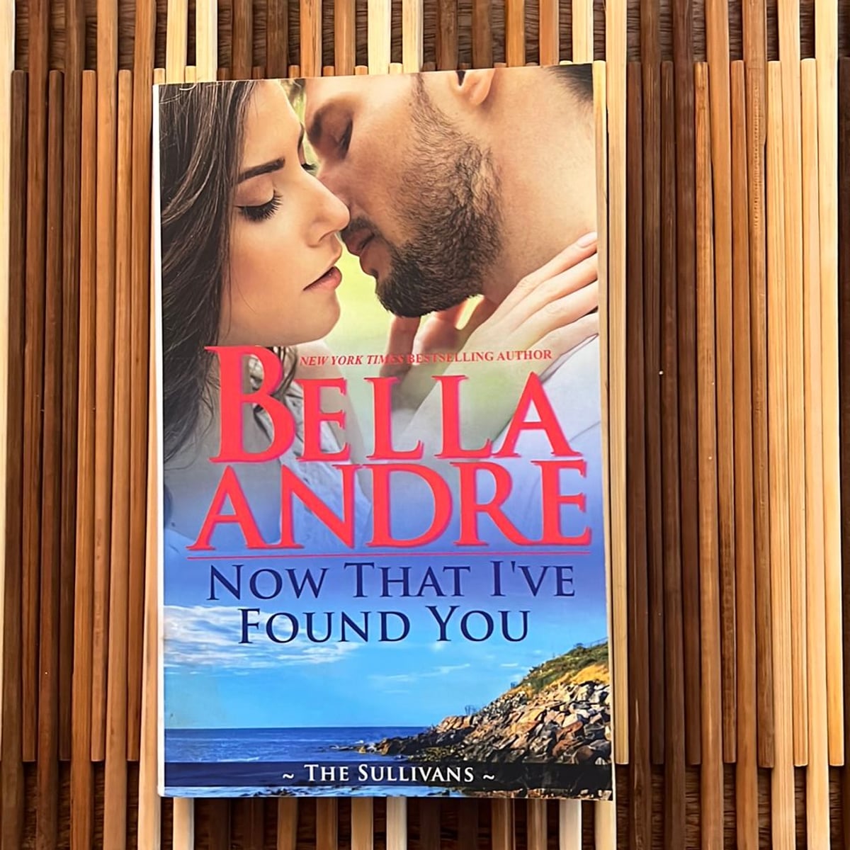 Now That I've Found You by Bella Andre