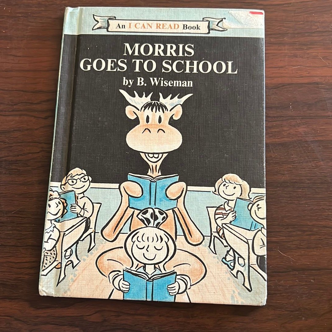 Morris Goes To School by B. Wiseman, Hardcover | Pangobooks