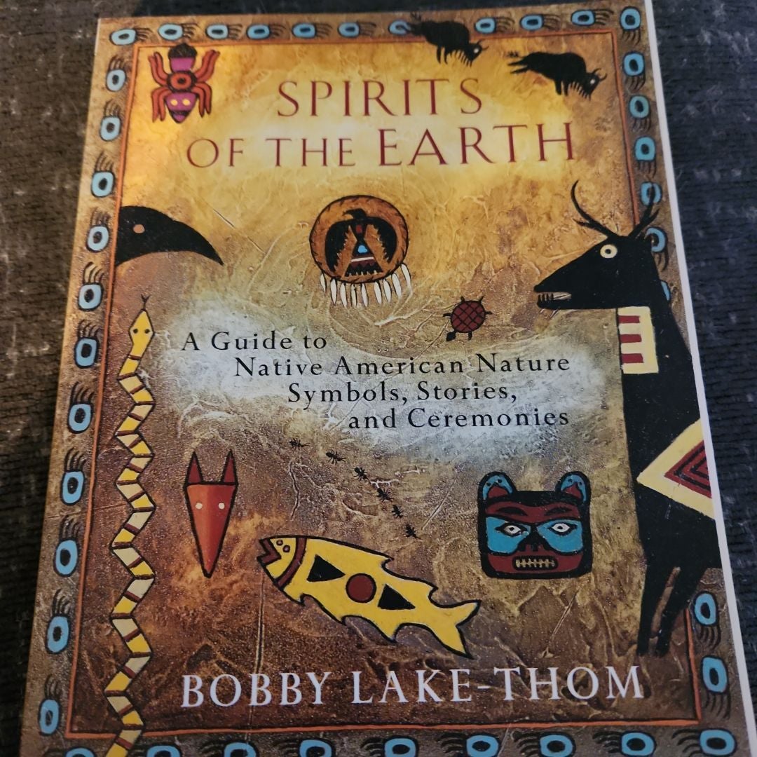Spirits of the Earth by Bobby Lake-Thom, Paperback | Pangobooks