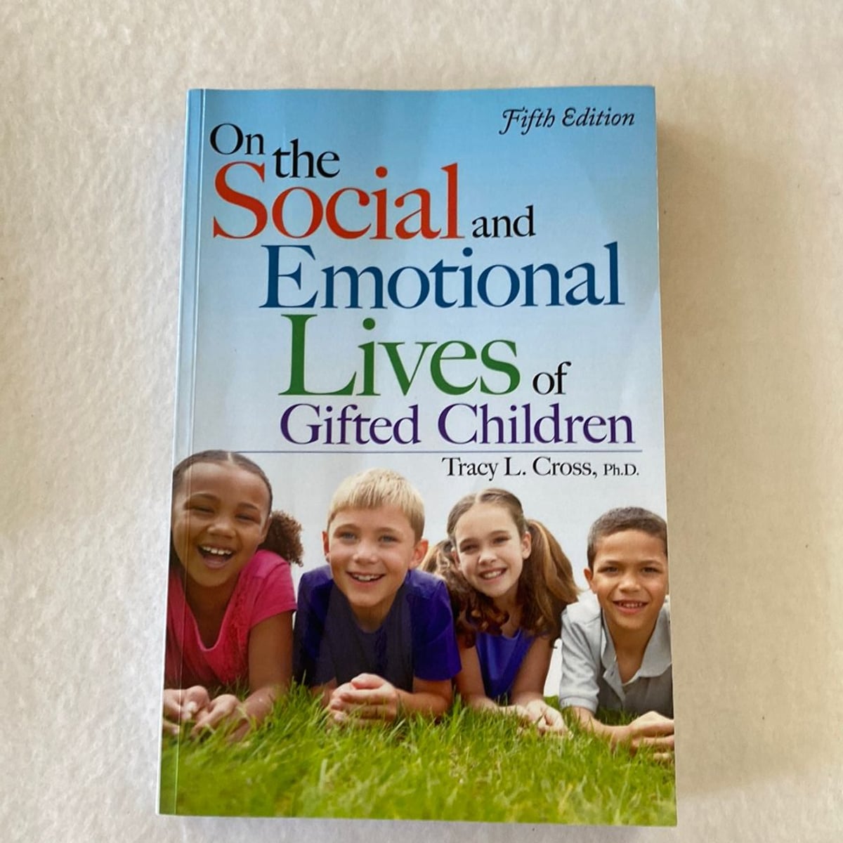 On the Social and Emotional Lives of Gifted Children by Tracy Cross