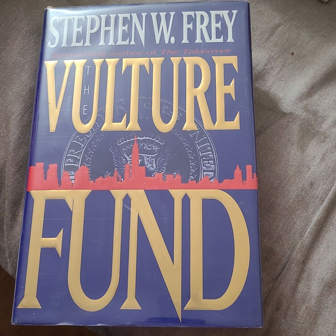 The Vulture Fund by Stephen W. Frey