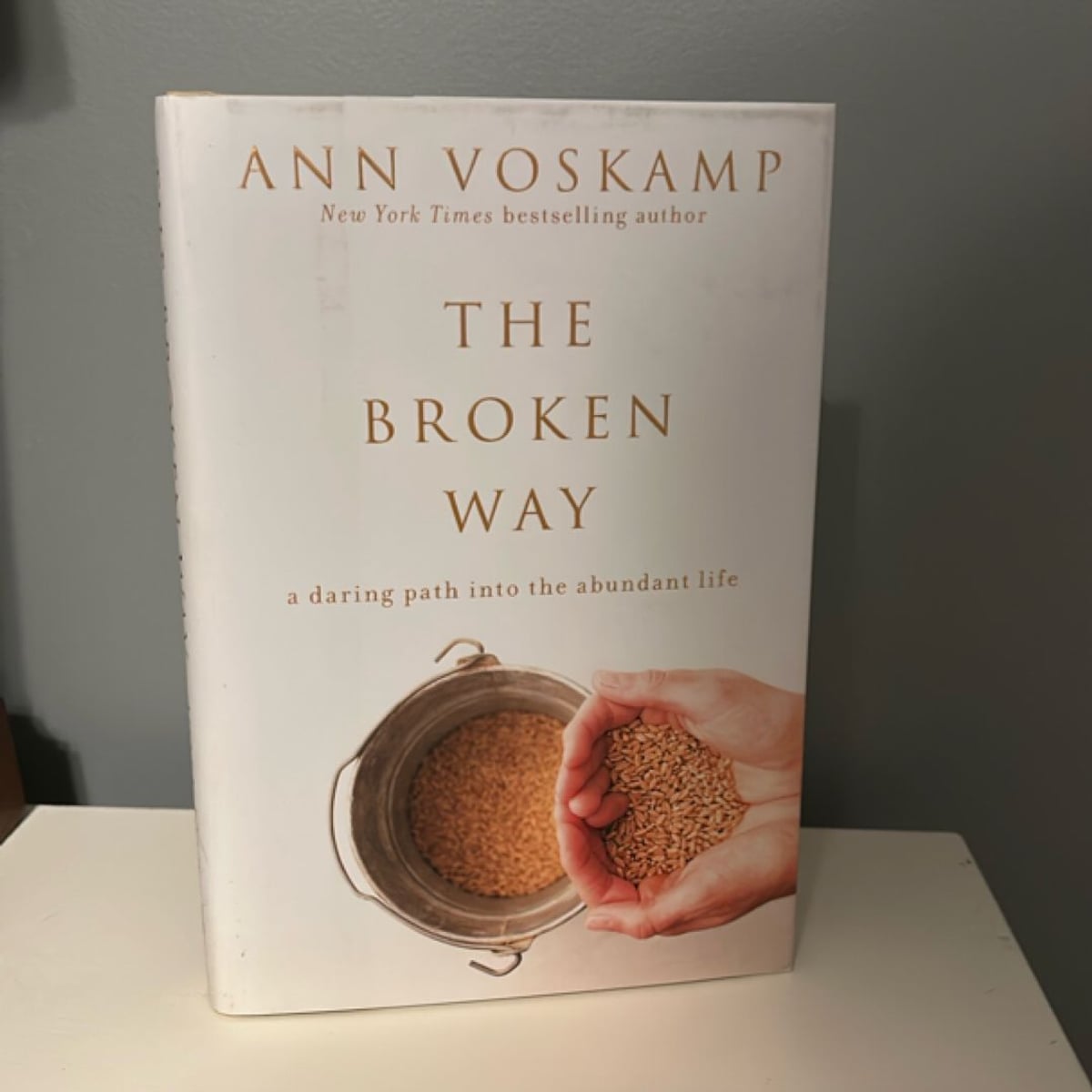 The Broken Way by Ann Voskamp