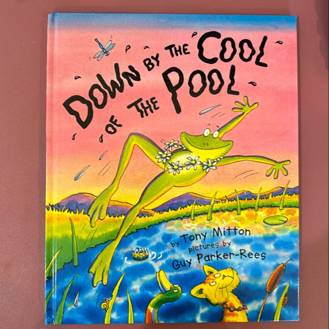 Down by the Cool of the Pool by Tony Mitton, Hardcover | Pangobooks