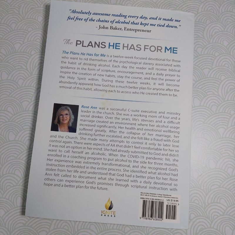 The Plans He Has for Me by Rose Ann Forte