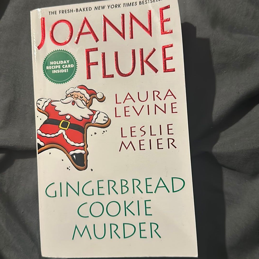 Gingerbread Cookie Murder by Joanne Fluke, Leslie Meier, Laura Levine