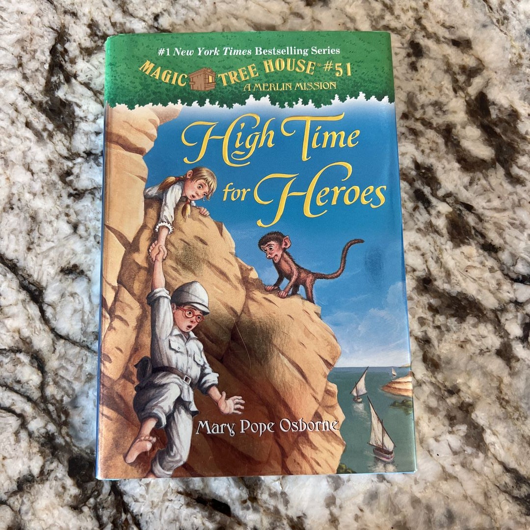 High Time for Heroes by Mary Pope Osborne