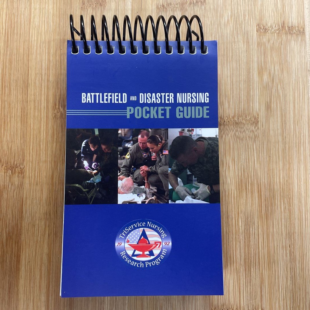 Battlefield and Disaster Nursing Pocket Guide by TriService Nursing ...