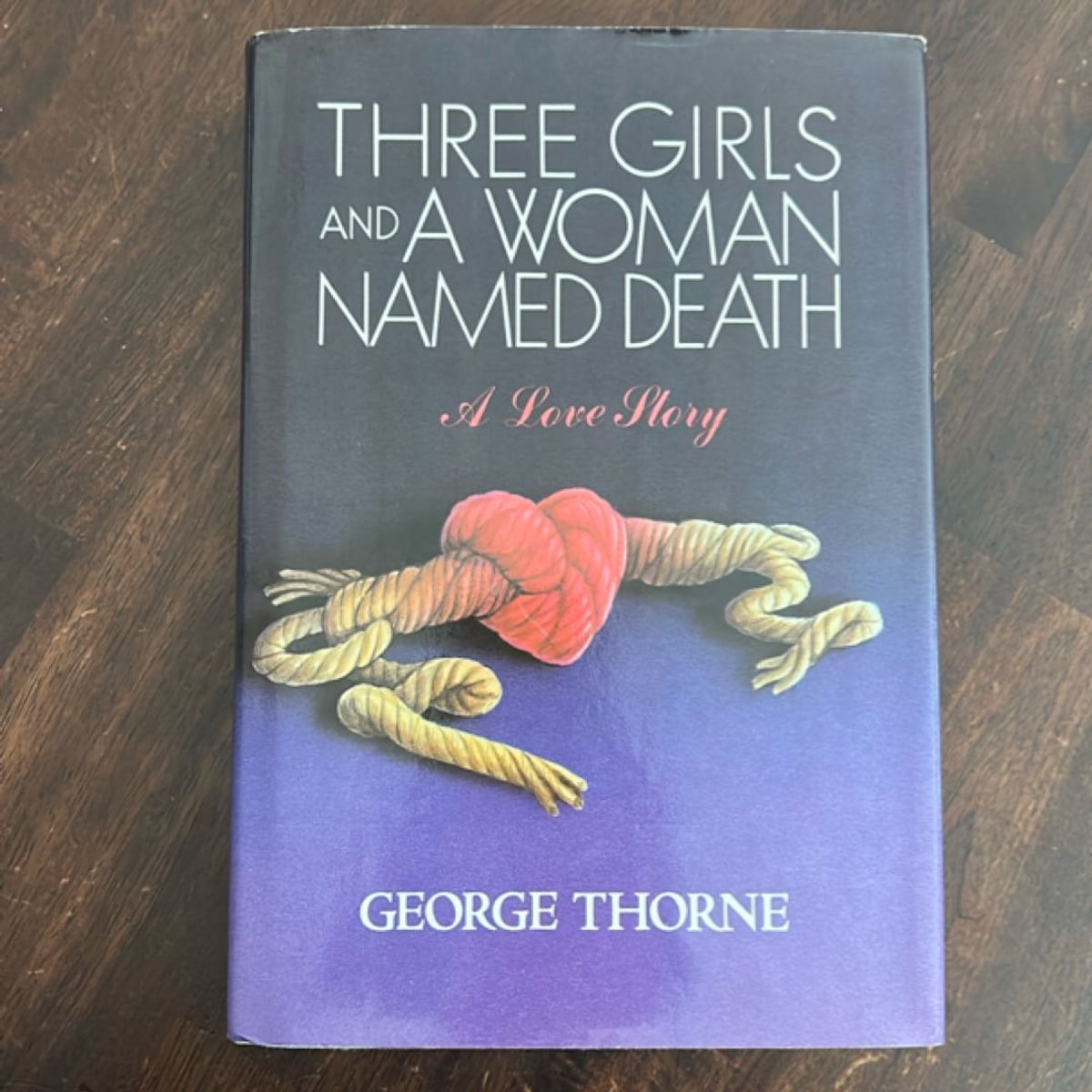 Three Girls and a Woman Named Death by George Throne