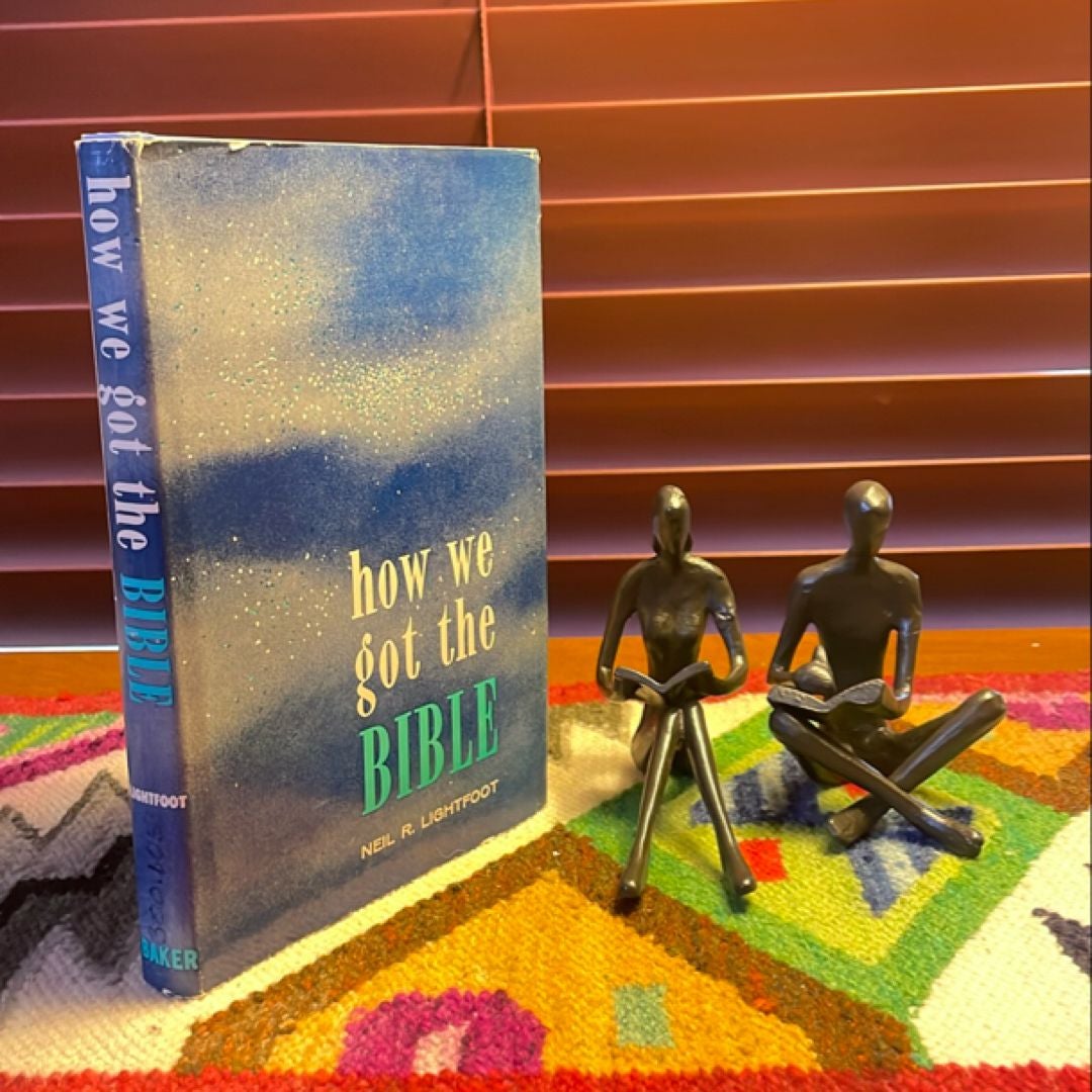 How We Got the Bible (1965) by Neil R. Lightfoot, Hardcover | Pangobooks