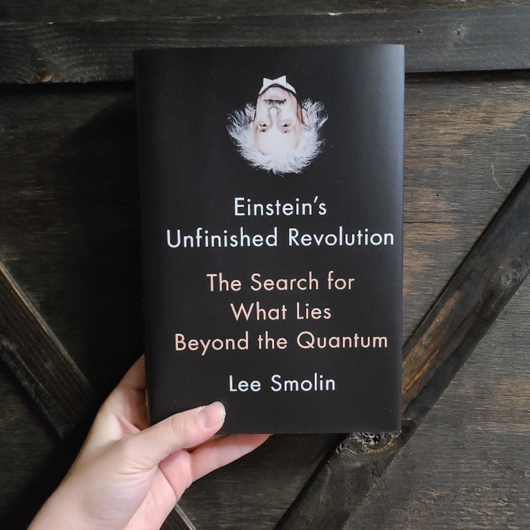 Einstein's Unfinished Revolution by Lee Smolin