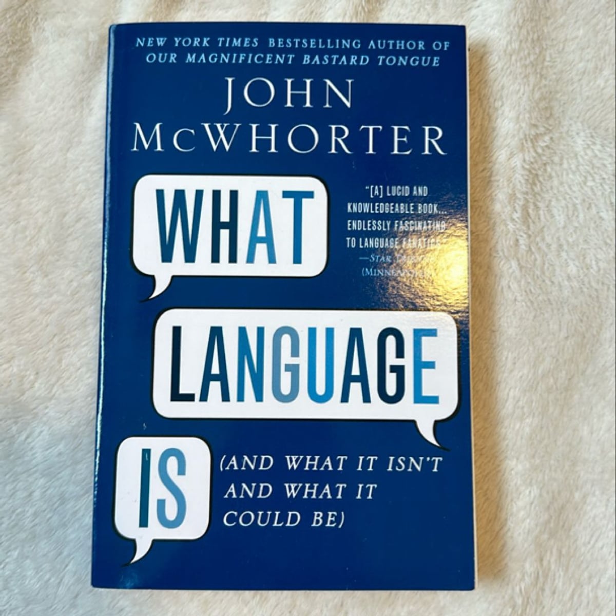 What Language Is by John McWhorter
