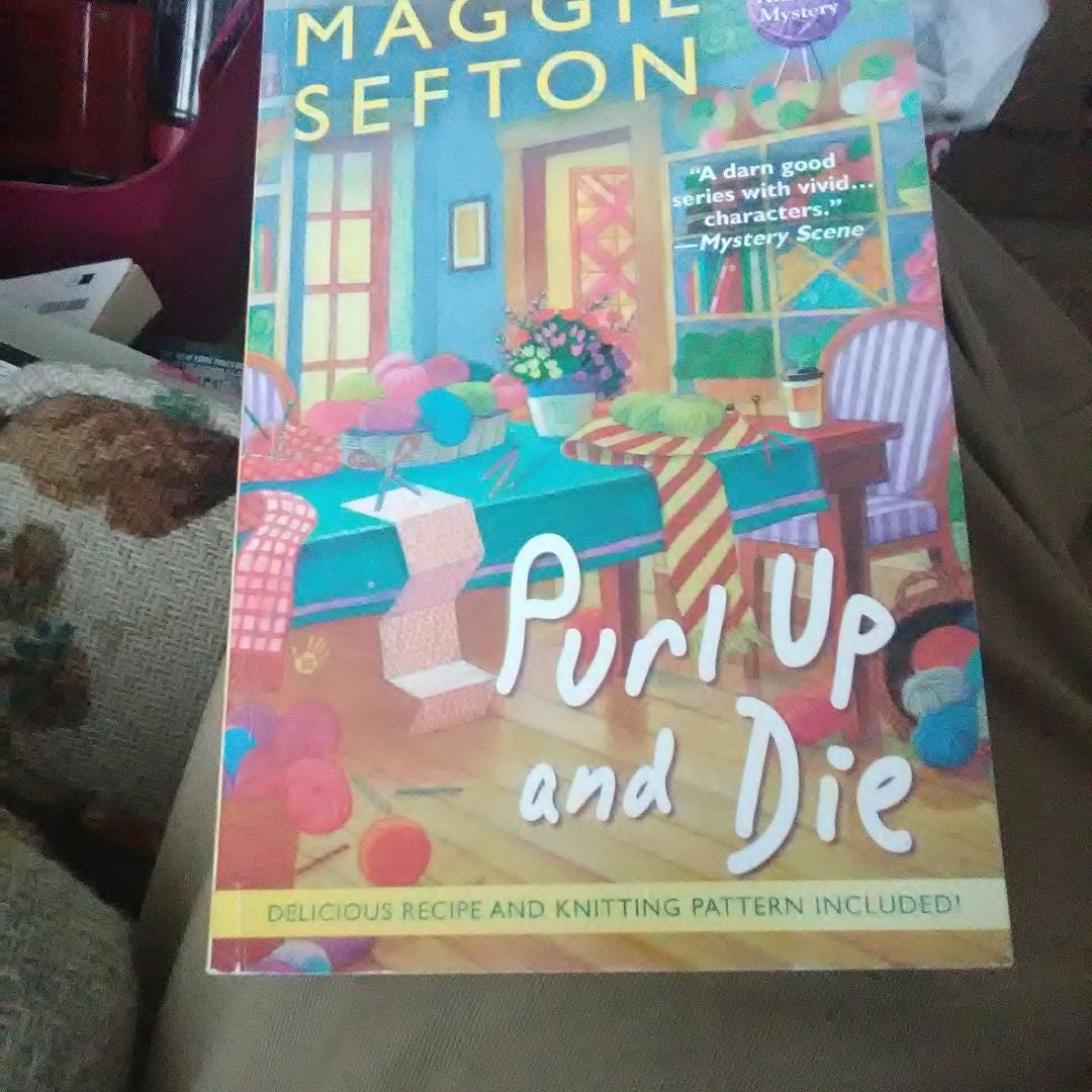 Purl up and Die by Maggie Sefton